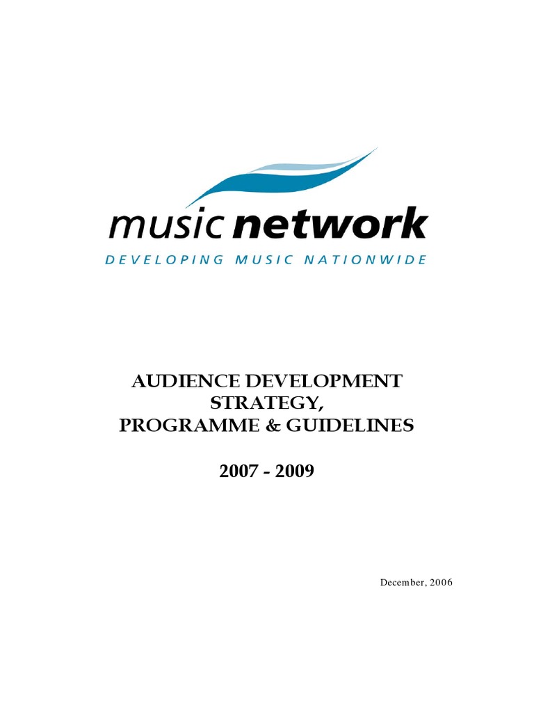 Developing Audiences for Live Music: Music Network's 2007-2009 Audience ...
