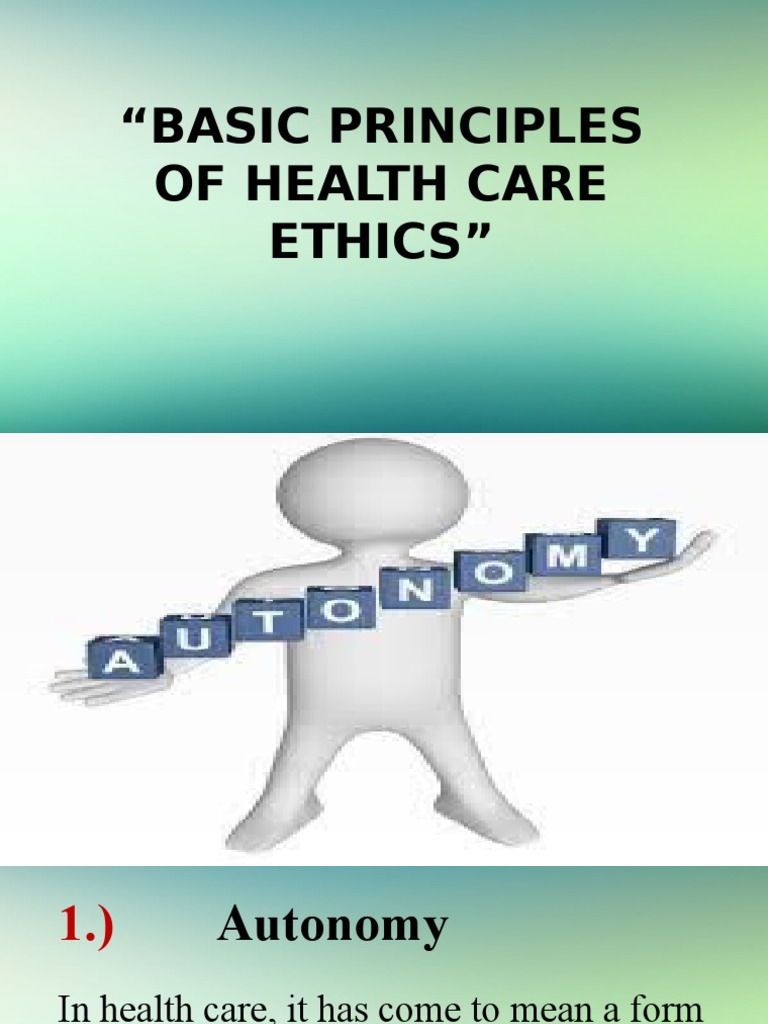 Basic Principles of Health Care Ethics | PDF | Confidentiality ...