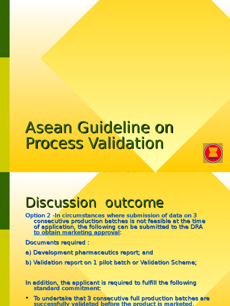 Annex10b - Asean Guideline On Process Validation - Presentation (2 ...