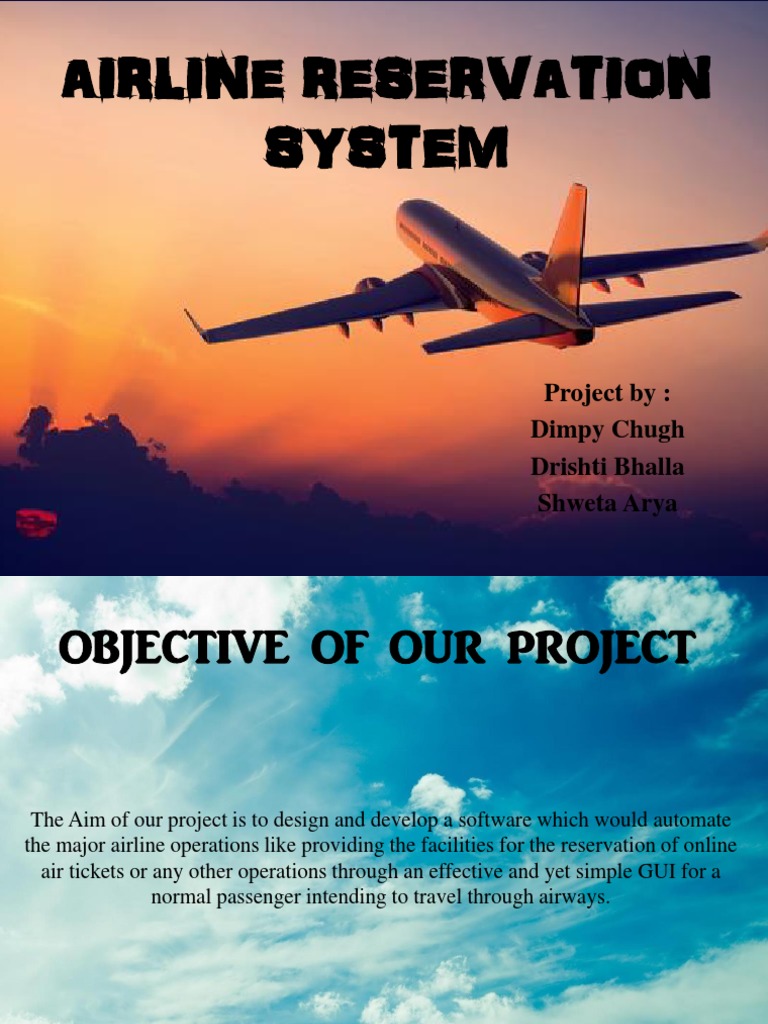 Airline Reservation System: Project By: Dimpy Chugh Drishti Bhalla ...