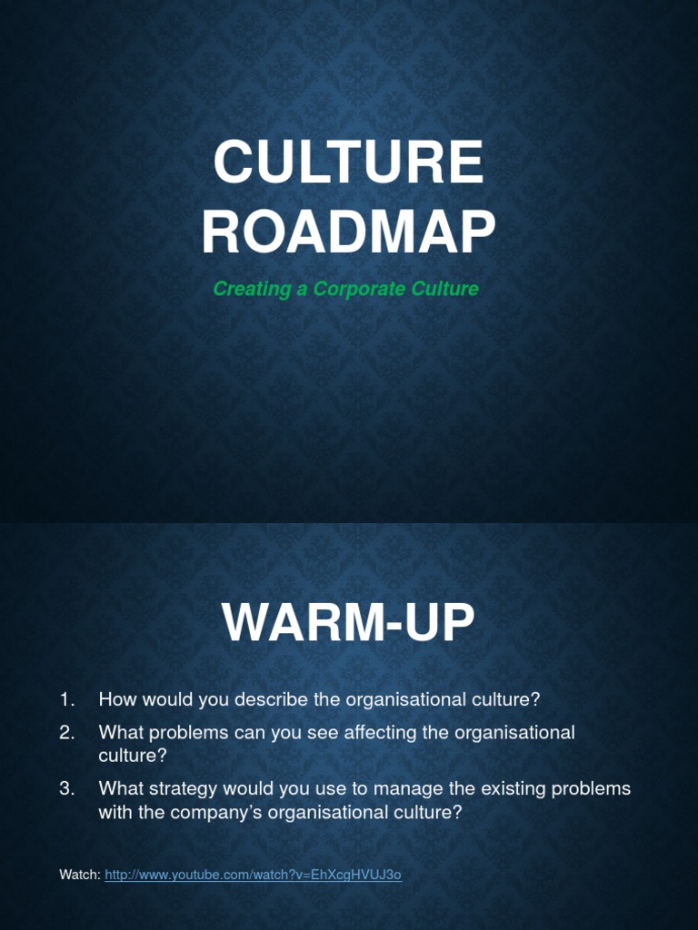 Culture Change Roadmap Overview | PDF | Leadership | Organizational Culture