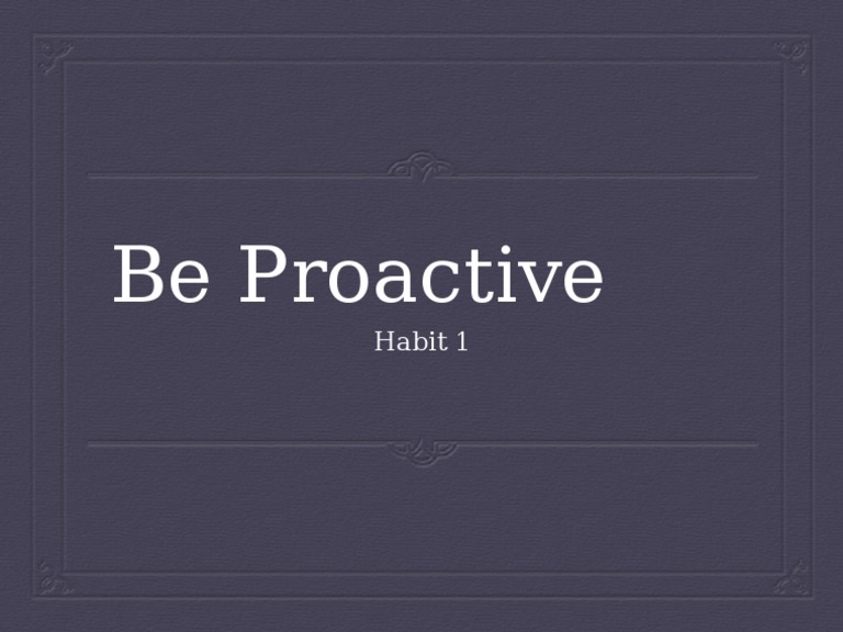Be Proactive Habit 1 Summary | PDF