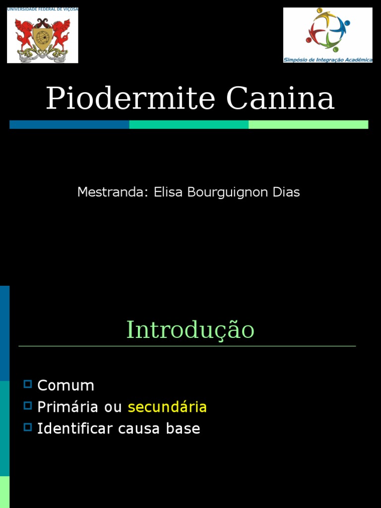Piodermite .Canina | PDF | Dermatite | Infecção