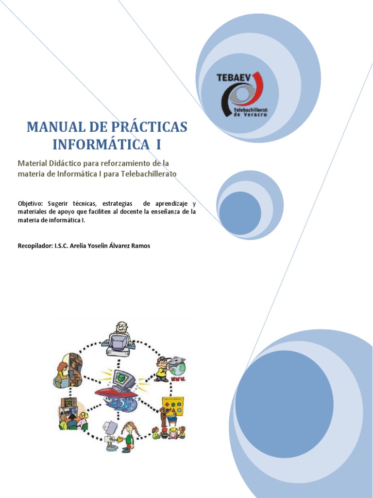 Manual de Prácticas Informática I | PDF | Red mundial | Internet y web