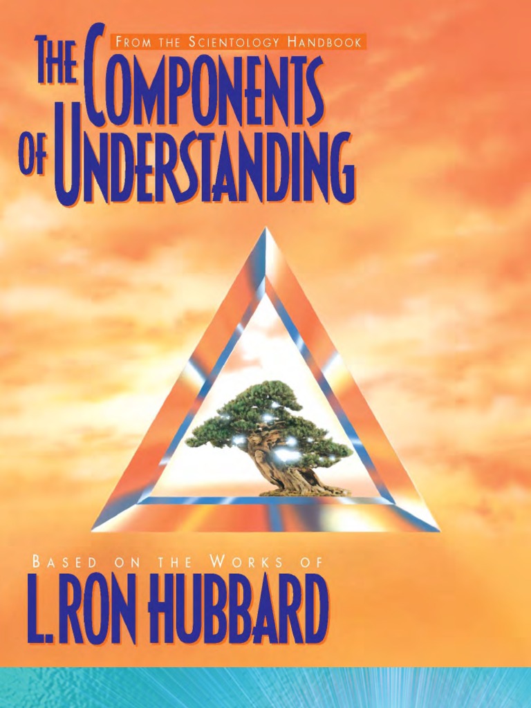 Scientology: The Components of Understanding | PDF | Senses | Knowledge