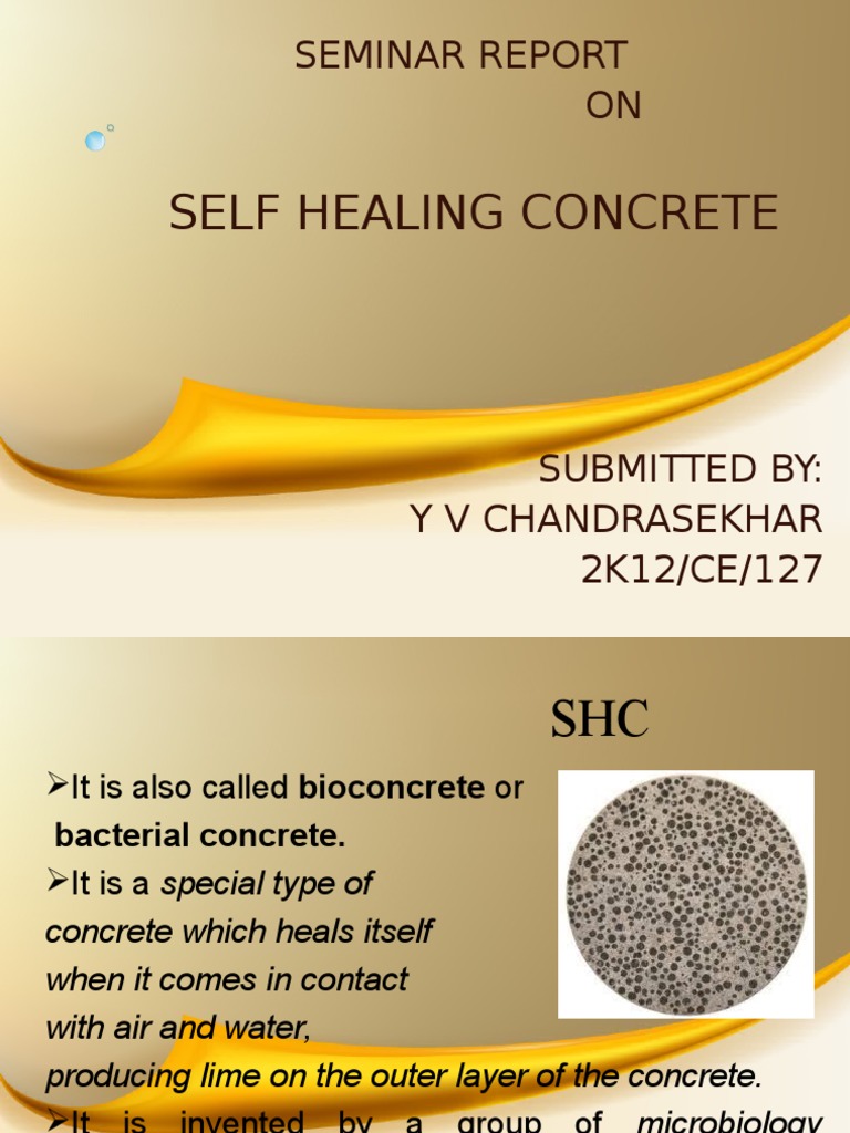 Self Healing Concrete - Pps | PDF | Bacteria | Concrete