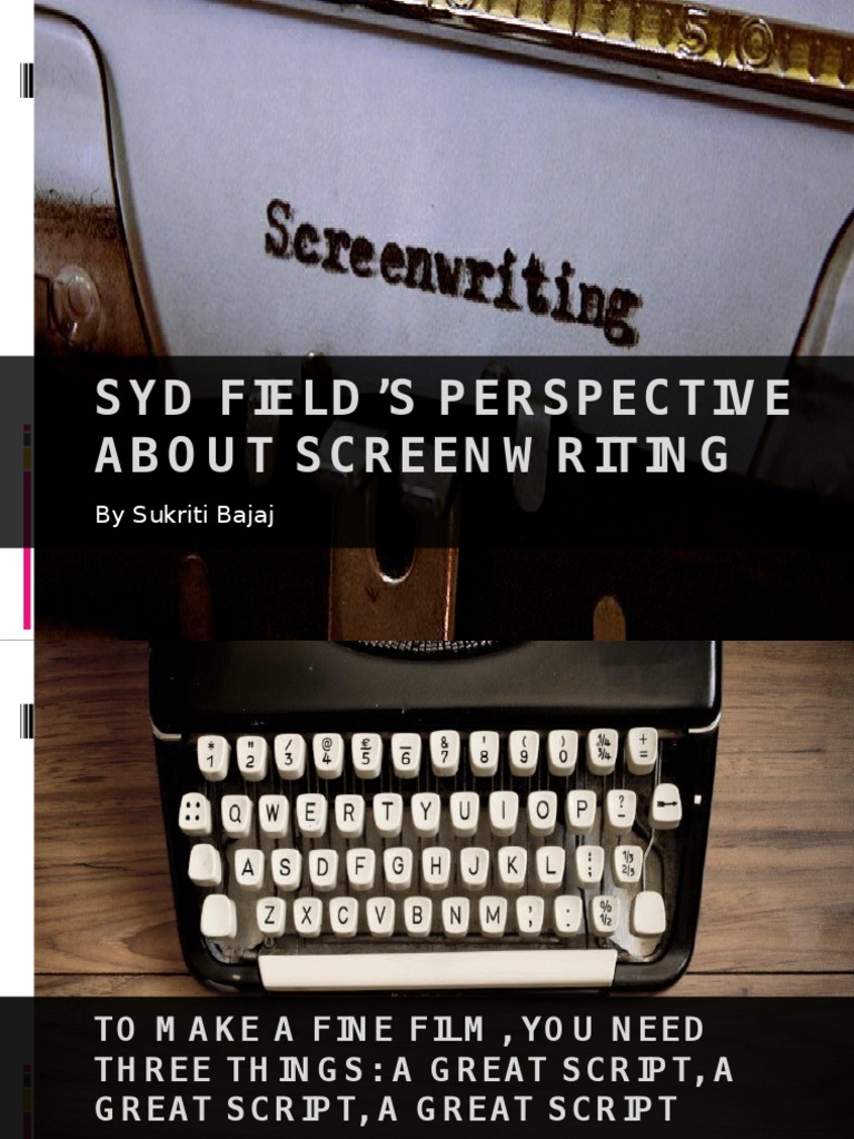 Syd Field's Perspective About Screenwriting | PDF | Plot (Narrative ...