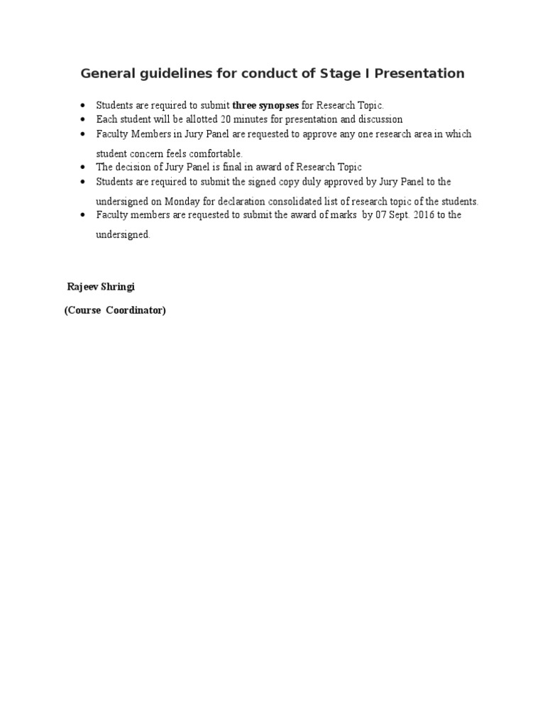 General Guidelines For Conduct of Stage I Presentation: Rajeev Shringi ...