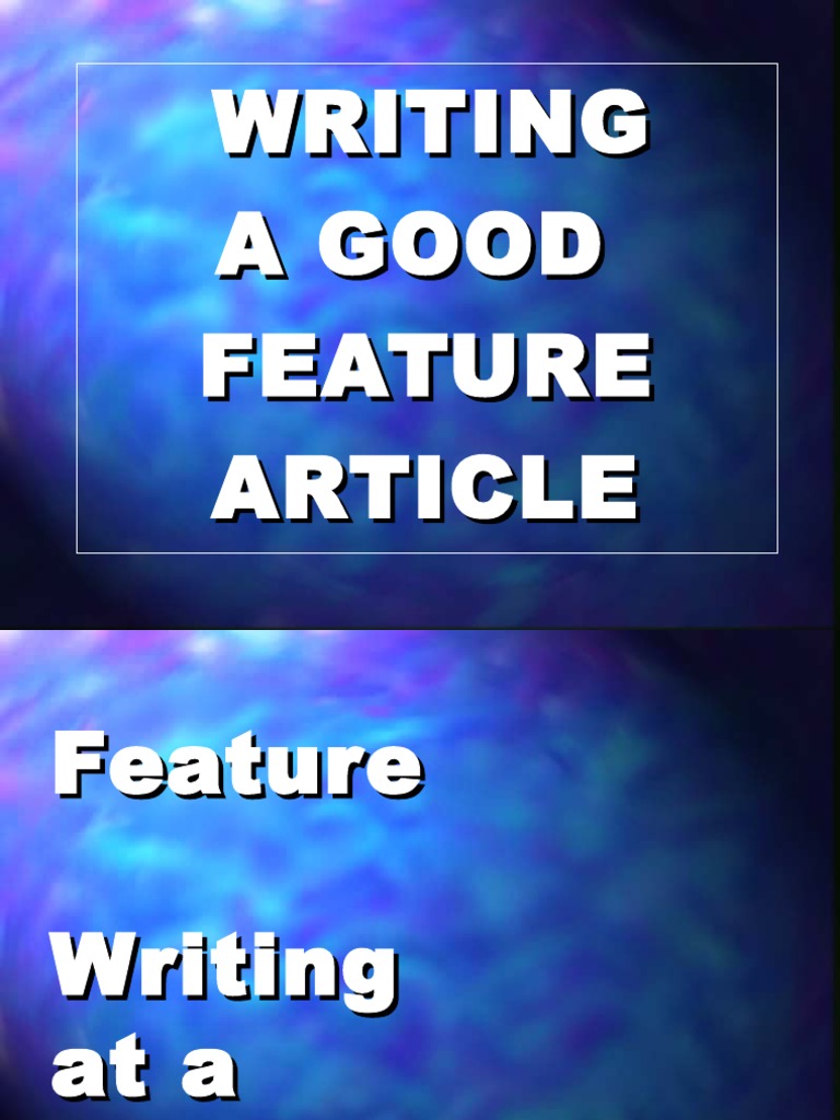 Writing A Good Feature Article | PDF