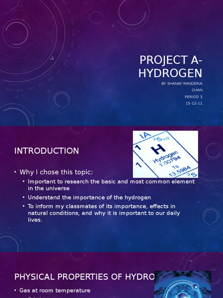Project A-Hydrogen: by Shanay Randeria Chan Period 3 15-12-11 | PDF