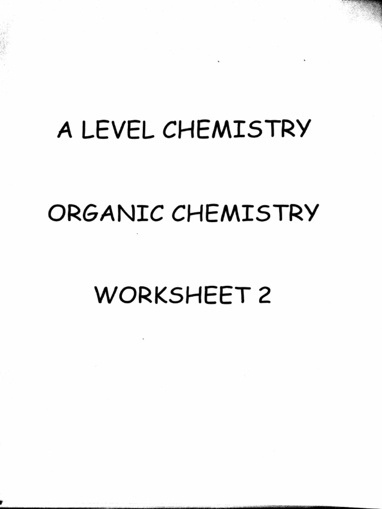 Organic Chemistry Worksheet 2 and Answers | PDF