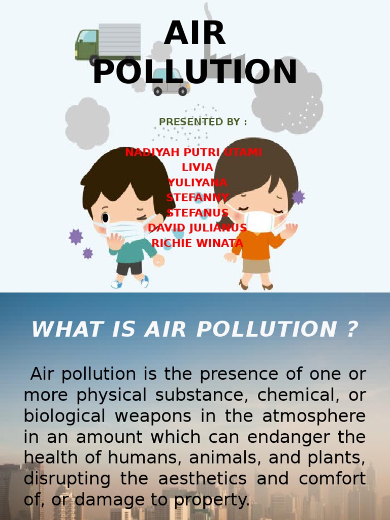 AIR POLLUTION PRESENTATION | PDF | Atmosphere Of Earth | Air Pollution