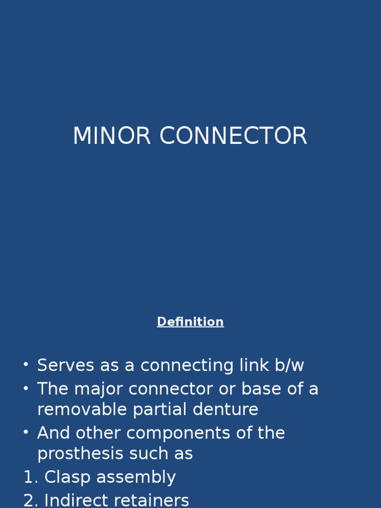 The Functions and Design Considerations of Minor Connectors and Rests ...