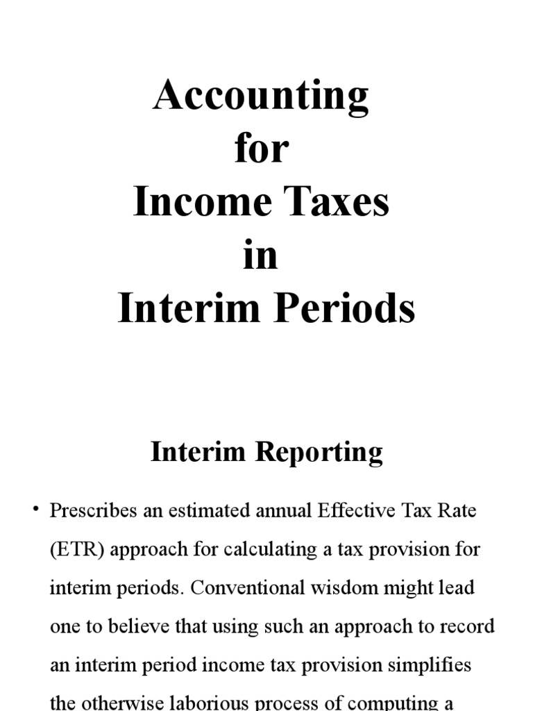Chapter 17 - Acctg For Income Taxes in Interim Periods | Download Free ...