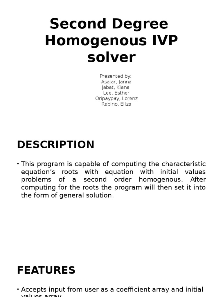 Second Degree Homogenous IVP Solver: Presented By: Asajar, Janna Jabat ...