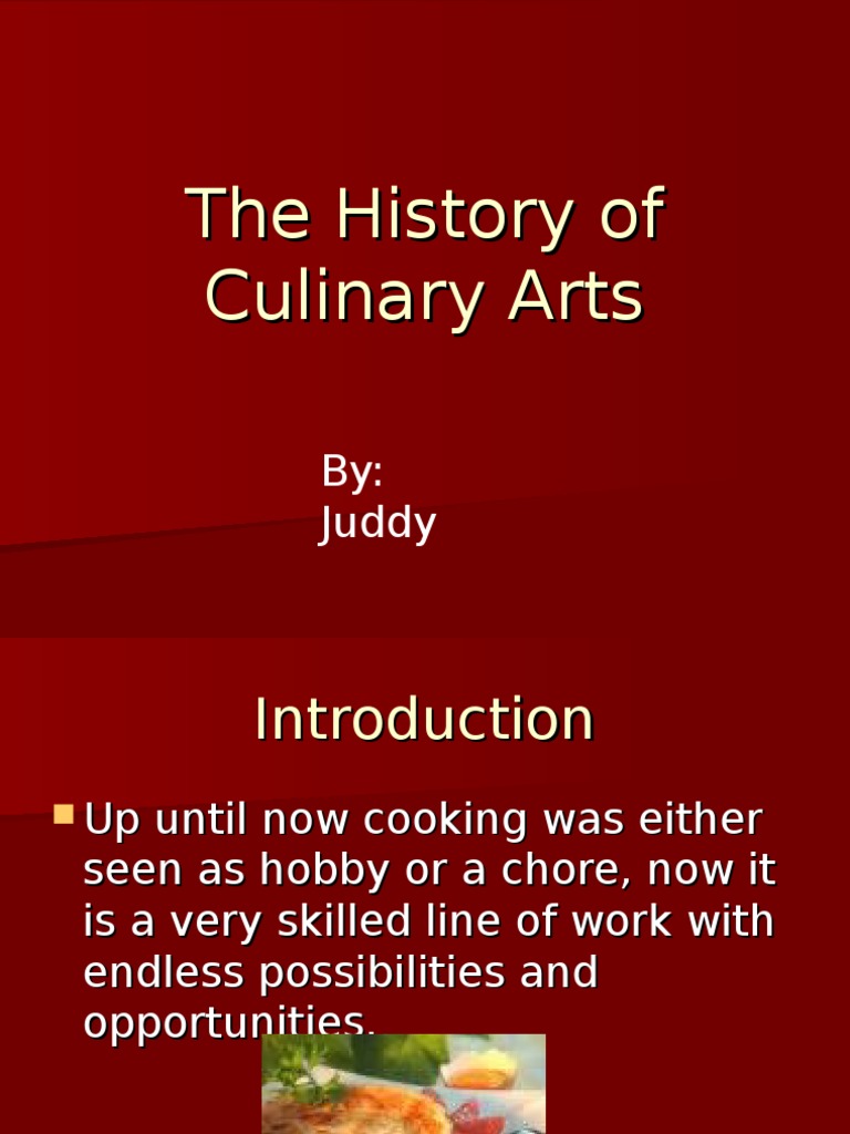 The History of Culinary Arts - Juddy | PDF | Chef | French Cuisine
