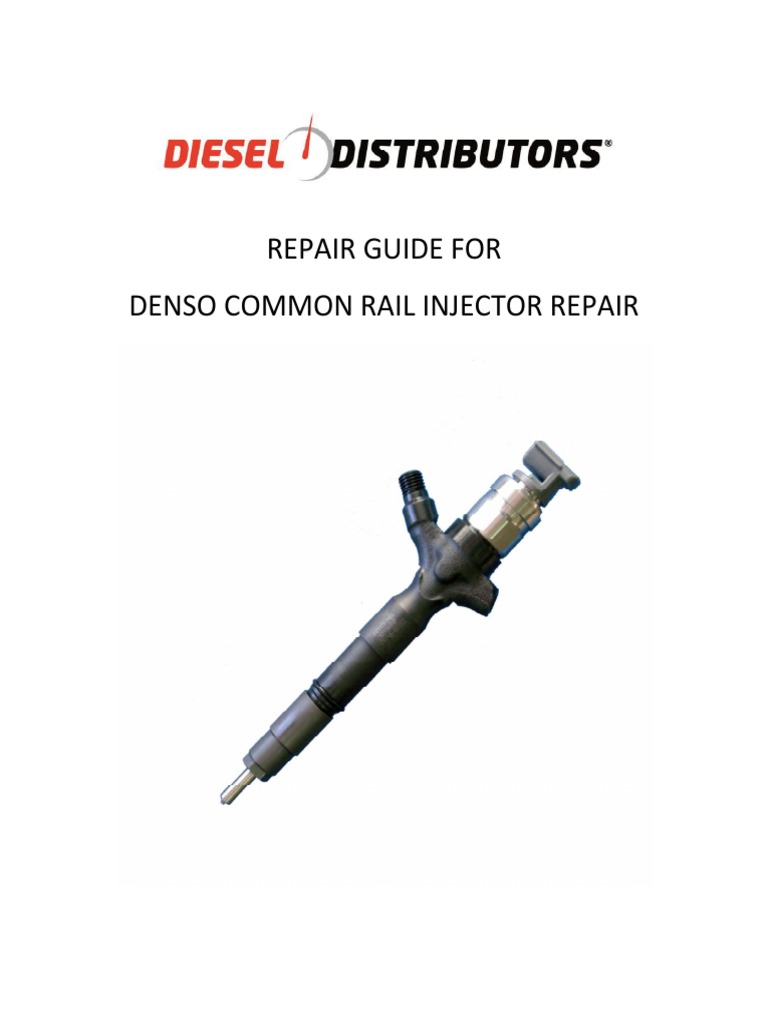 Denso Rail Injector Repair Guide | PDF | Fuel Injection | Valve