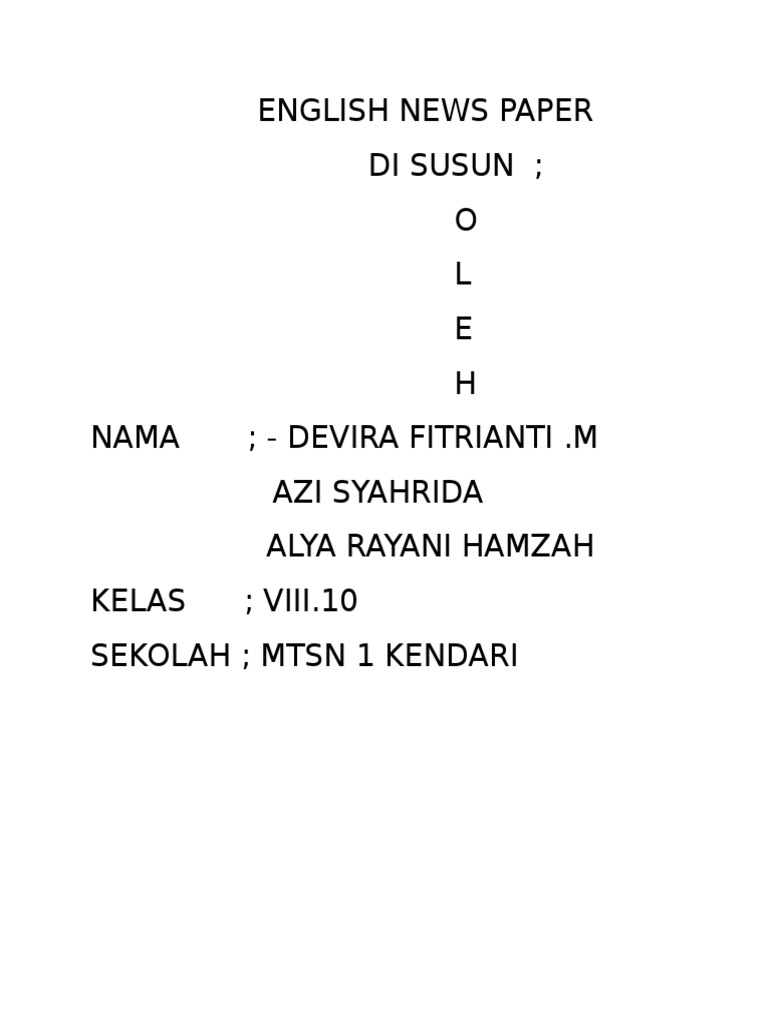 English News Paper Di Susun O L E H Nama - Devira Fitrianti .M Azi Syahrida Alya Rayani Hamzah ...