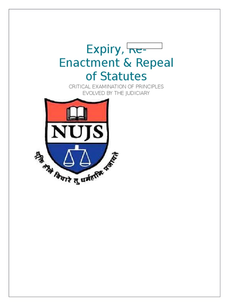 Expiry, Repeal, and Reenactment of Statutes | PDF | Repeal | Statutory ...
