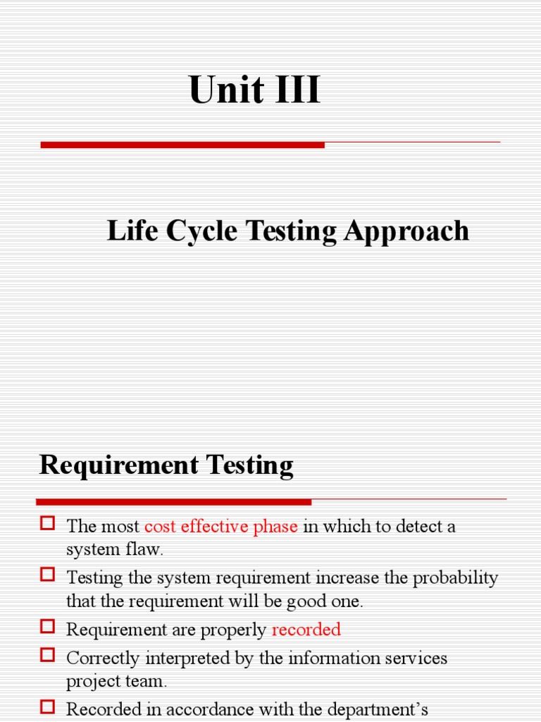 Unit III: Life Cycle Testing Approach | PDF | Software Testing | Risk