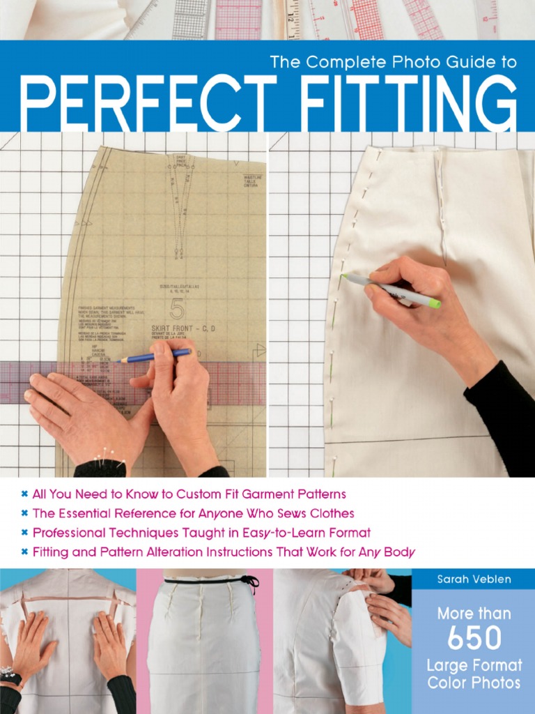 The Complete Photo Guide To Perfect Fitting | PDF | Sewing | Skirt