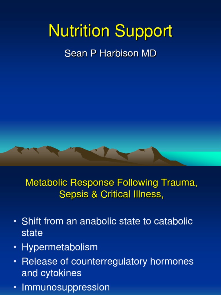 Nutrition Support: Sean P Harbison MD | PDF | Nutrition | Diet & Nutrition