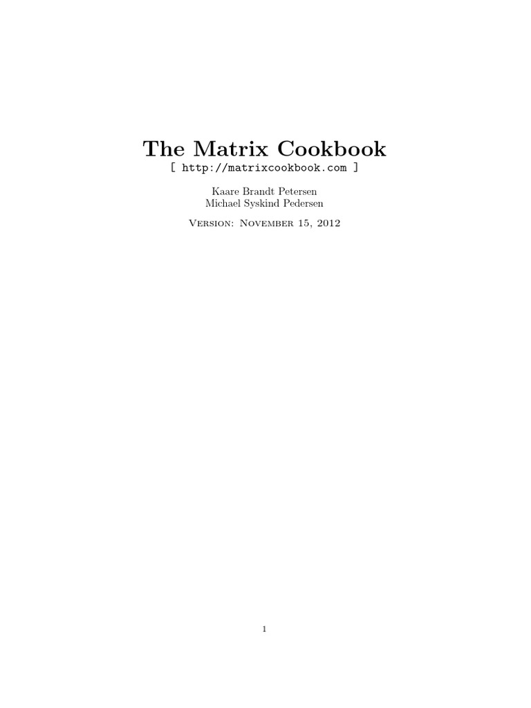 The Matrix Cookbook | PDF | Matrix (Mathematics) | Eigenvalues And Eigenvectors