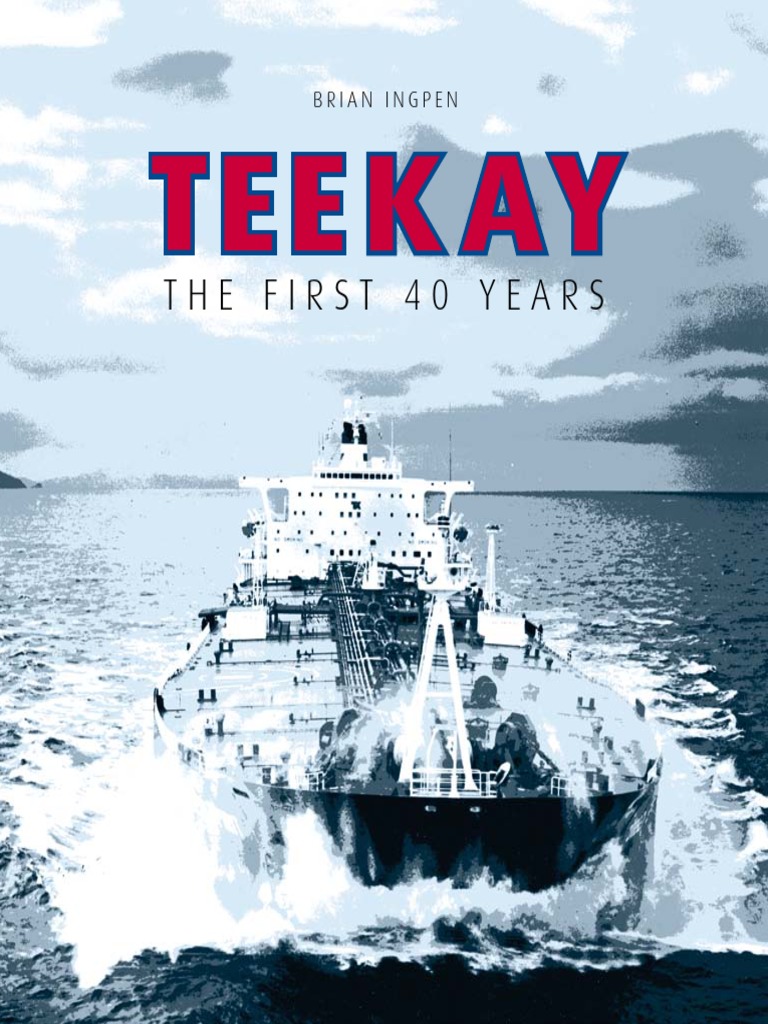 Teekay The First 40 Years | PDF | Denmark | Leadership