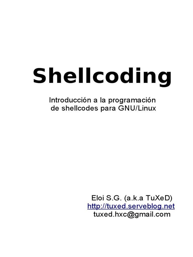 Introducción a la programación de shellcodes para GNU/Linux: Creando una shellcode básica y una ...