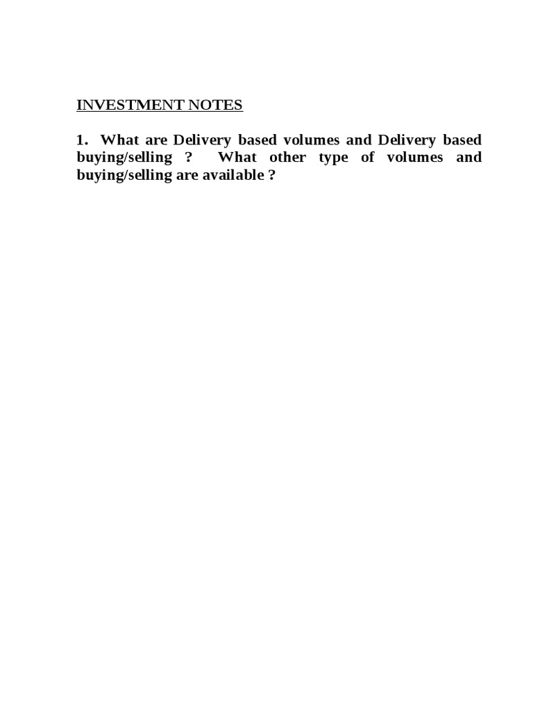 Investment Notes 1. What Are Delivery Based Volumes and Delivery Based ...