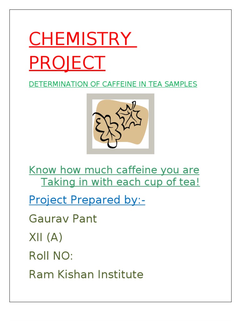 Chemistry Project | PDF | Caffeine | Chemistry