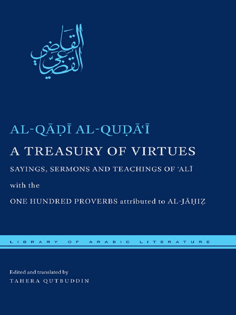A Treasury of Virtues - Ali Ibn Abi Talib, Tahera Qutbuddin, Al-Qa ...