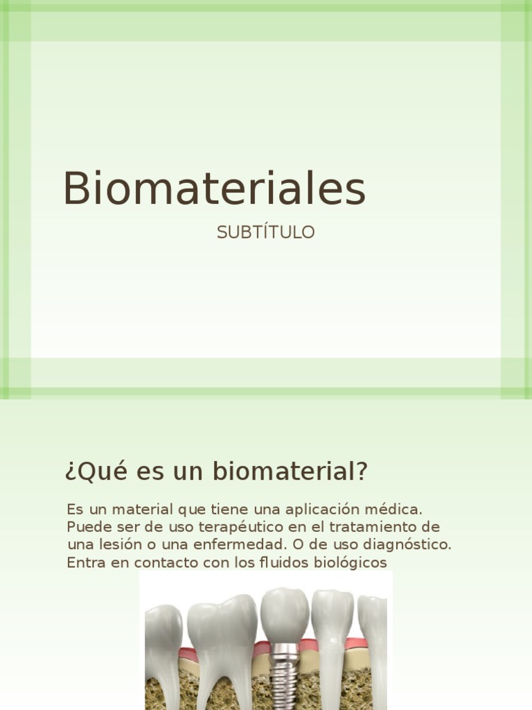 Biomateriales | Biomaterial | Especialidades Medicas