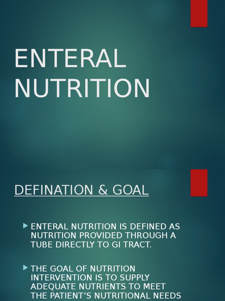 A Comprehensive Guide to Enteral Nutrition: Indications, Routes of ...
