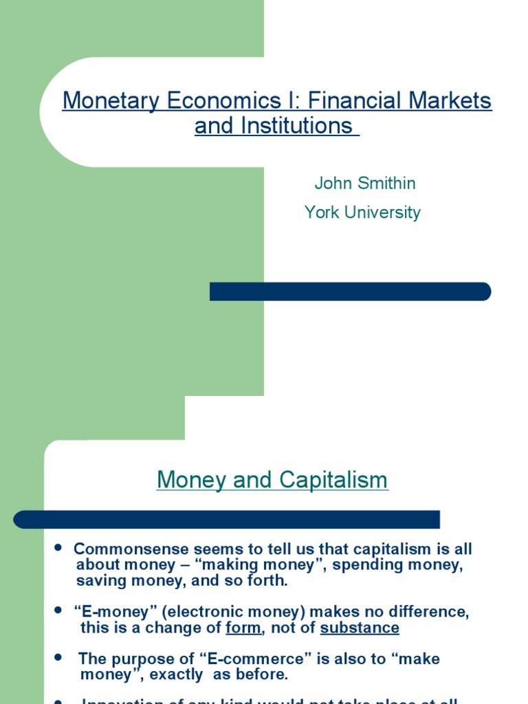 Monetary Economics I: Financial Markets and Institutions: John Smithin ...