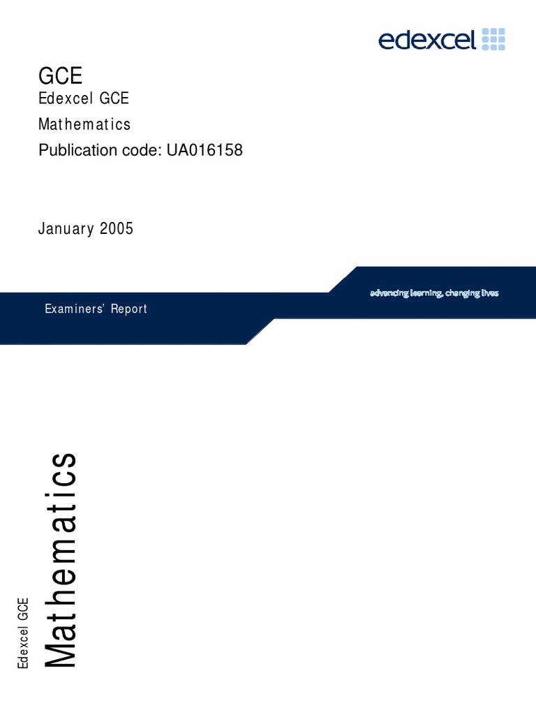 Edexcel GCE Mathematics Publication Code: UA016158: Examiners' Report ...