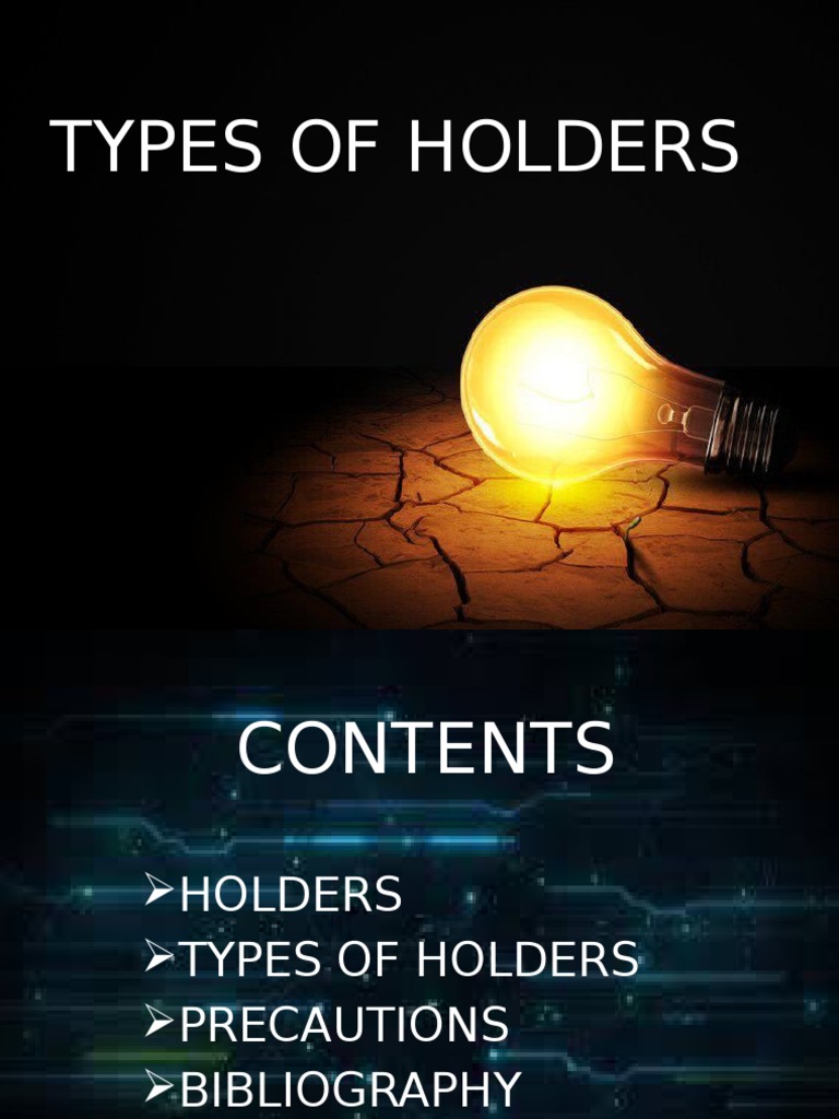 Types of Holders | PDF | Battery (Electricity) | Power (Physics)