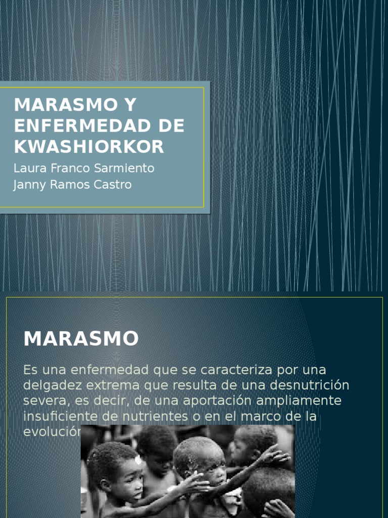 Marasmo y Enfermedad de Kwashiorkor | PDF | Proteínas | Enfermedades y ...
