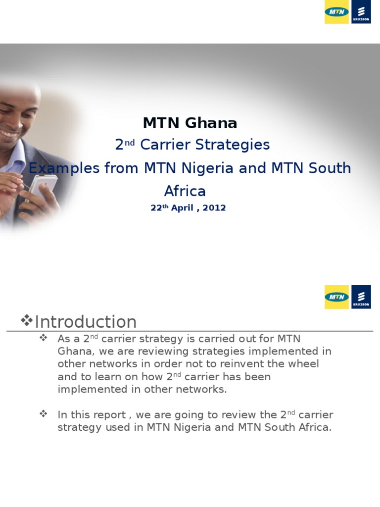 MTN Ghana: 2 Carrier Strategies Examples From MTN Nigeria and MTN South ...