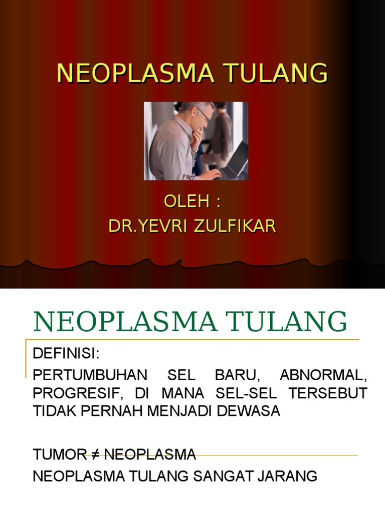 Neoplasma Tulang: Diagnosis & Terapi | PDF | Pengembangan Diri | Sains & Matematika