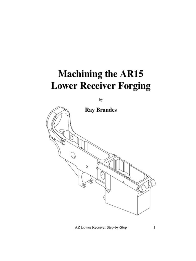 4E845 Machining The AR 15 Lower Reciever Forging PDF | PDF | Drill ...