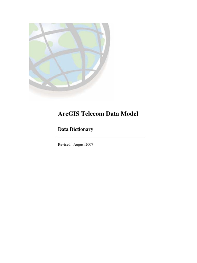 ArcGIS Telecom Data Dictionary | PDF | Esri | Arc Gis