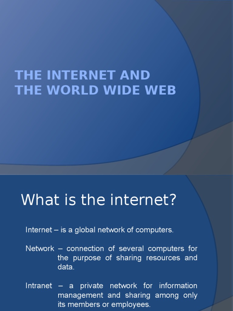 The Internet and The World Wide Web | PDF | Web Browser | World Wide Web