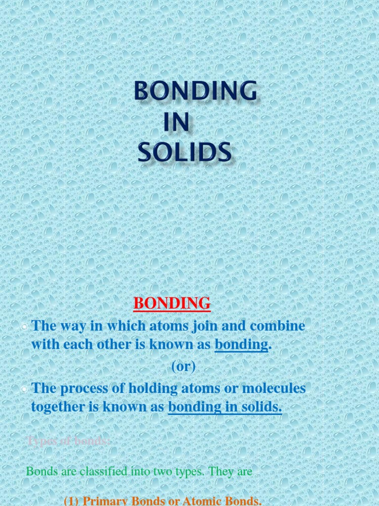 Bonds in Solids | PDF | Ionic Bonding | Chemical Bond