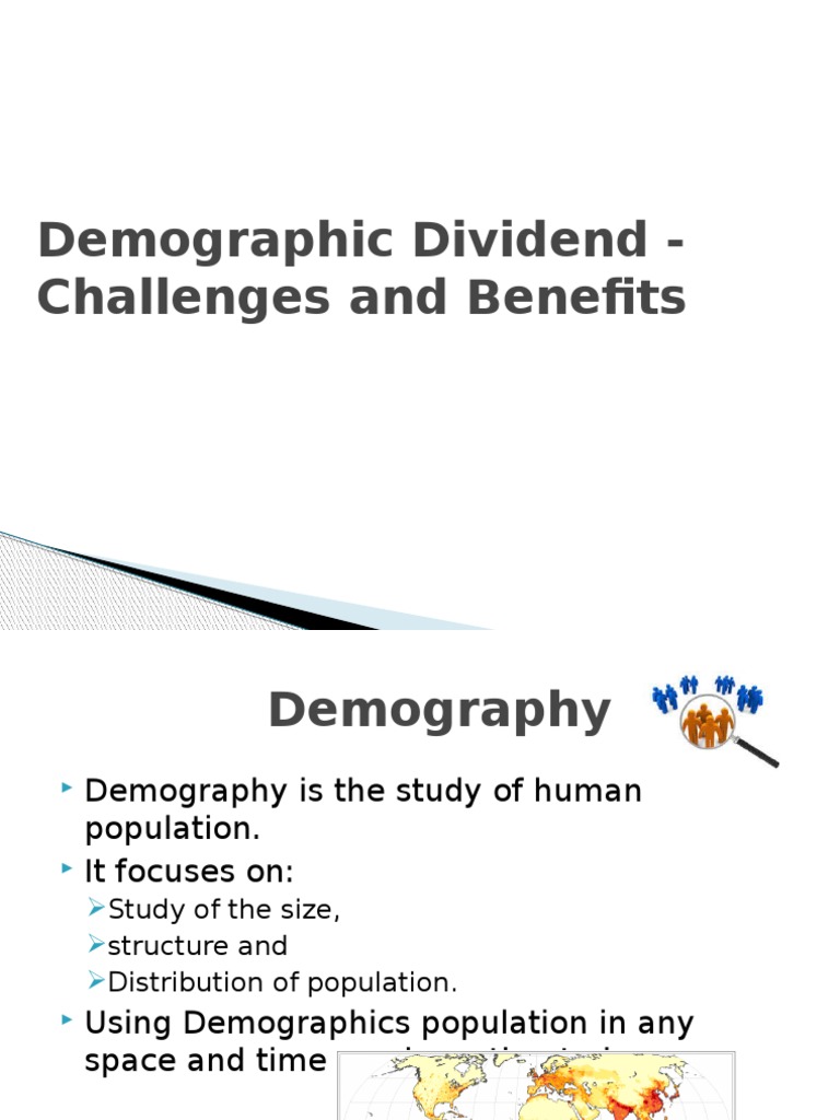 Demographic Dividend - Challenges and Benefits | PDF | Demography ...