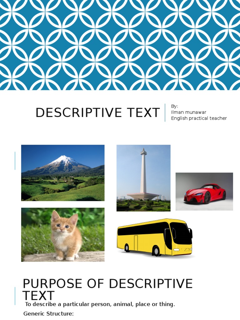 Descriptive Text: By: Ilman Munawar English Practical Teacher | PDF ...