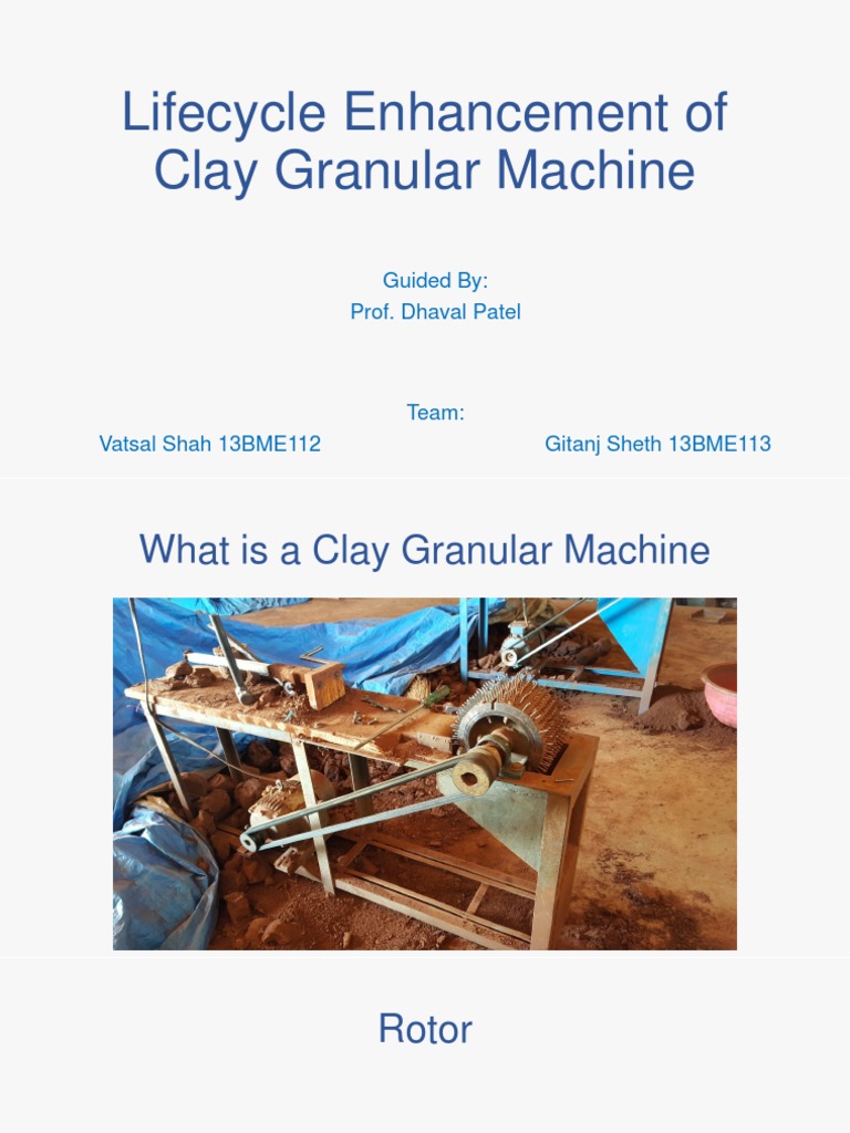 Lifecycle Enhancement of Clay Granular Machine | PDF | Rotating ...