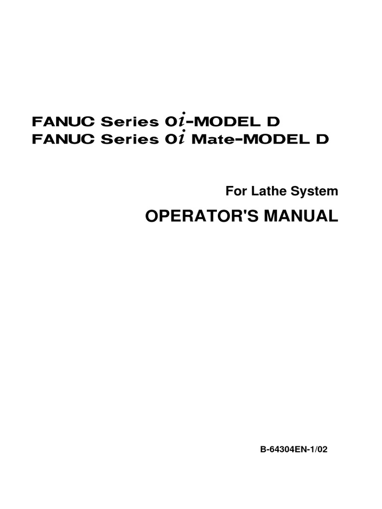 Fanuc Series Oi & Oi Mate Model D (Lathe) - Operators Manual | PDF ...