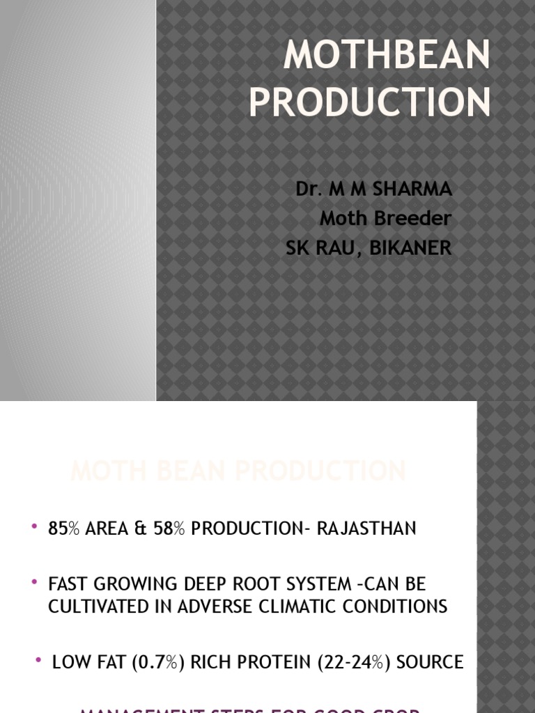 Mothbean Production: Dr. M M Sharma Moth Breeder SK Rau, Bikaner | PDF ...