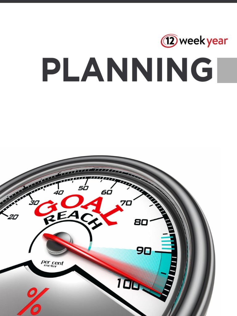 12 Week Year Planning | PDF | Goal | Applied Psychology